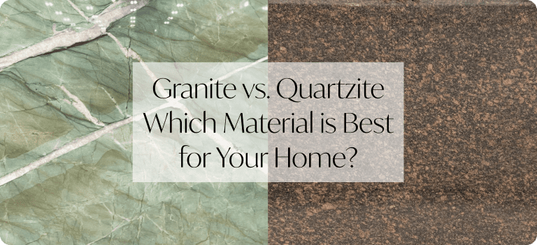 Granite Vs Quartzite Countertop: A Comprehensive Comparison